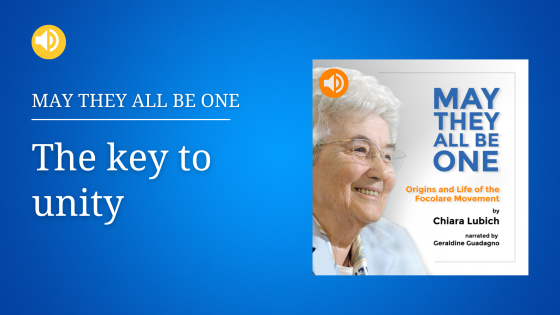 The Key to Unity | Focolare Media